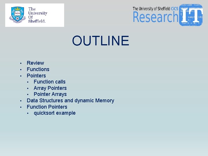 Outline Review Functions Pointers Function Calls Array Pointers