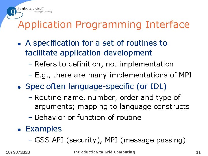 Introduction to Grid Computing The Globus Project Argonne