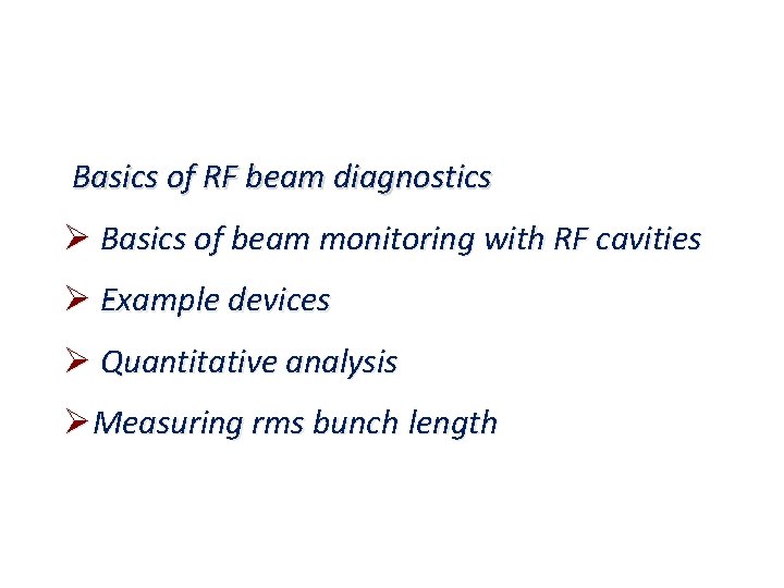 Basics of RF beam diagnostics Basics of beam