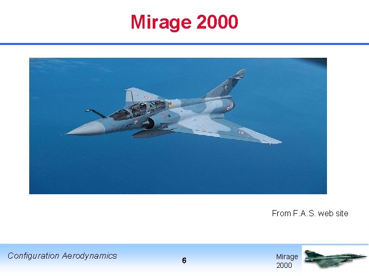 Mirage 2000 The Mirage 2000 Aircraft A Class