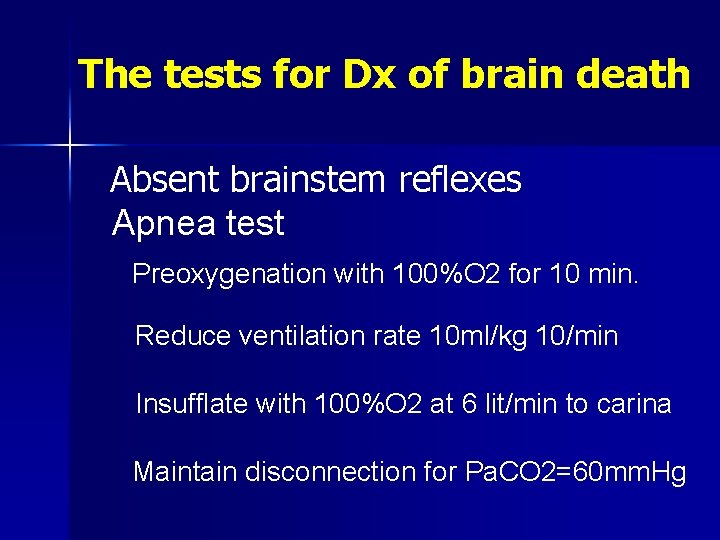 End of life care Brain death Declaration Process