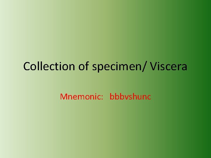 Collection preservation and dispatch of specimen viscera Introduction