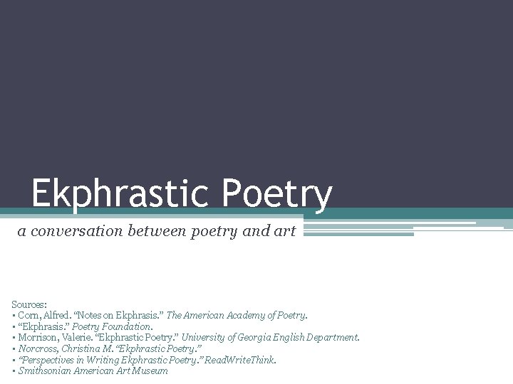 Ekphrastic Poetry a conversation between poetry and art