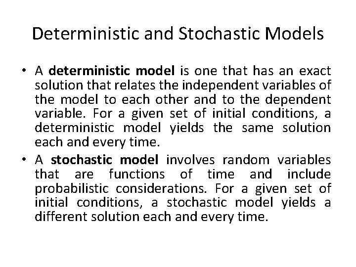 PHYSIOLOGICAL MODELING OBJECTIVES Describe the process used to
