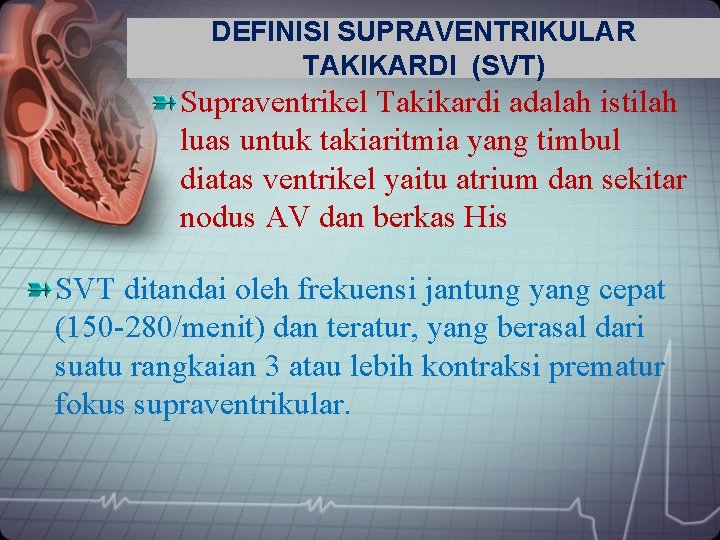ASUHAN KEPERAWATAN PADA PASIEN TNS DENGAN SUPRAVENTRIKULAR TAKIKARDI