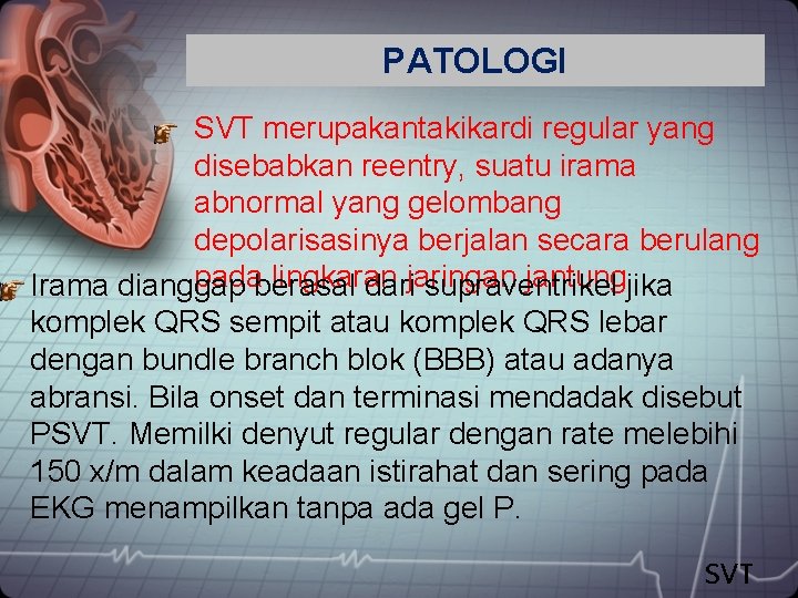 ASUHAN KEPERAWATAN PADA PASIEN TNS DENGAN SUPRAVENTRIKULAR TAKIKARDI