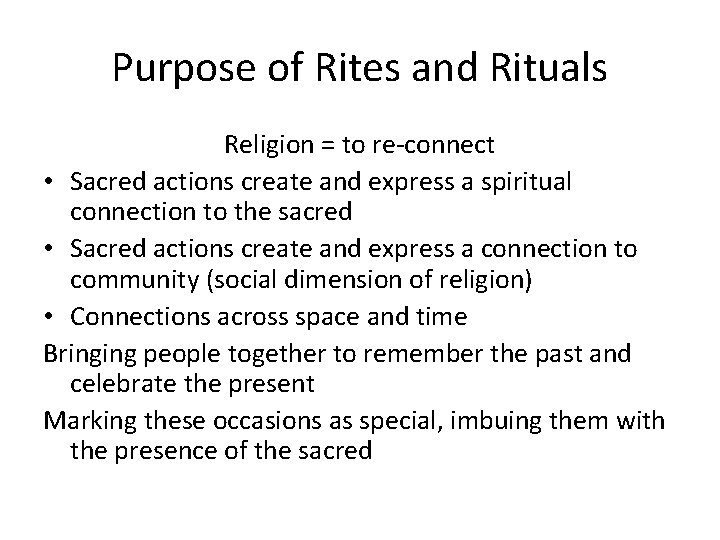 Sacred Action Rites and Rituals Purpose of Rites