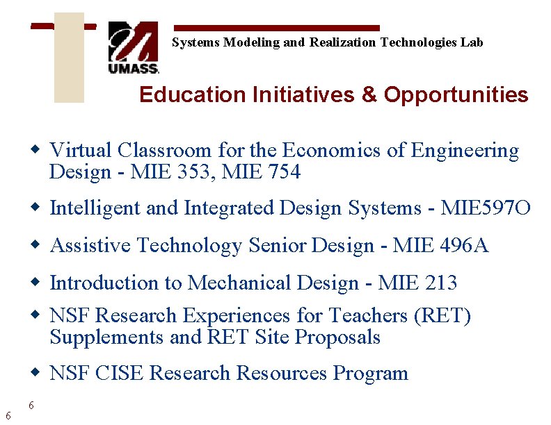 Systems Modeling and Realization Technologies Lab Janis P