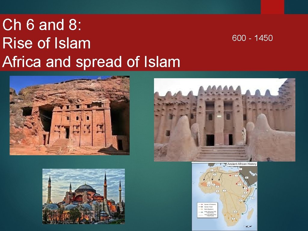 Ch 6 and 8 Rise of Islam Africa