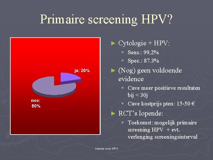 Kennis over screening naar baarmoederhalskanker en HPV bij
