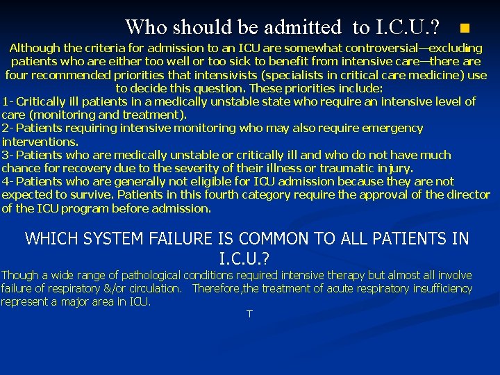 INTENSIVE CARE UNIT Definition An intensive care unit