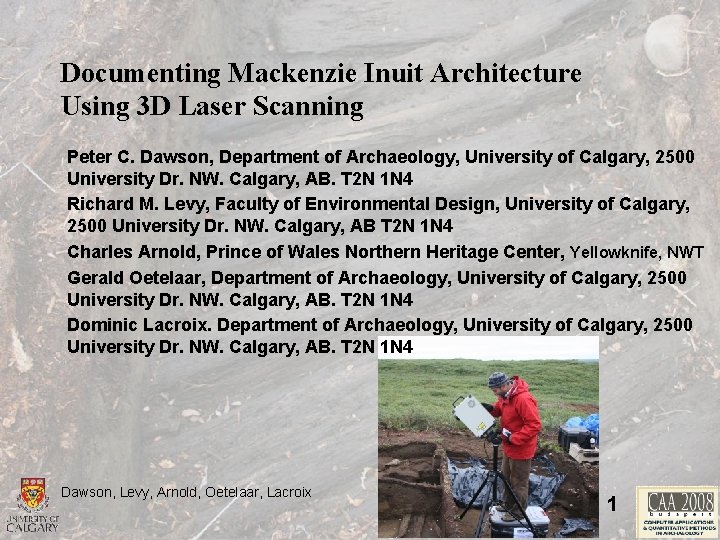 Documenting Mackenzie Inuit Architecture Using 3 D Laser