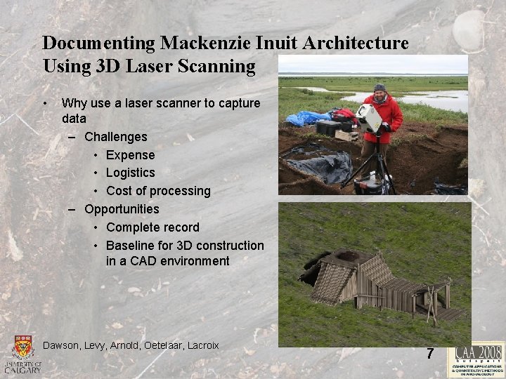 Documenting Mackenzie Inuit Architecture Using 3 D Laser