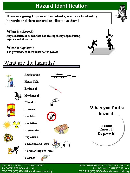 Hazard Identification If we are going to prevent
