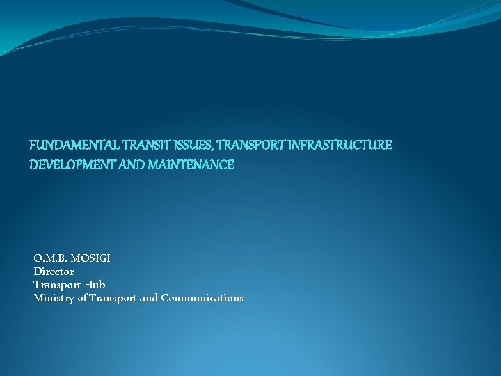FUNDAMENTAL TRANSIT ISSUES TRANSPORT INFRASTRUCTURE DEVELOPMENT AND ...