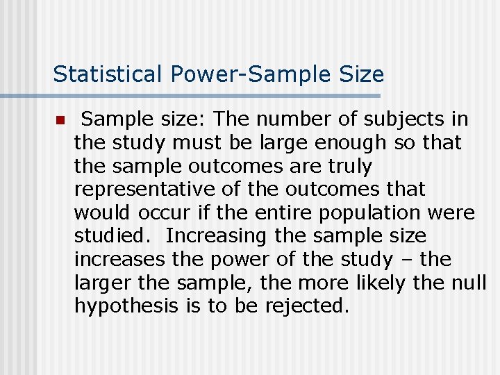 Statistical Power n The power of a test