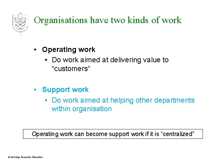 Organisation Models Ashridge Executive Education A value chain