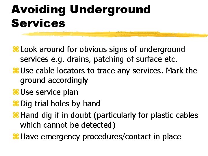 Excavation Hazards Controls Hazards Collapse of sides z
