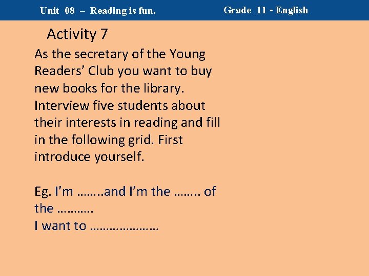 Unit 08 Reading is fun Unit 8 Activity