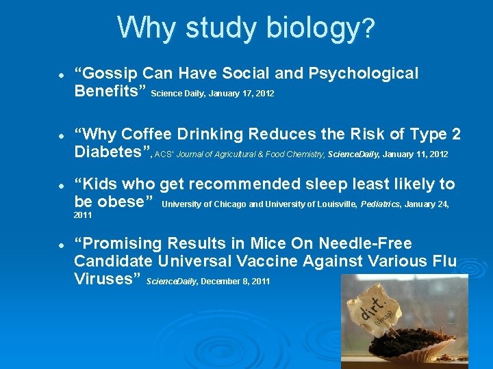 Biology What is it good for Why study