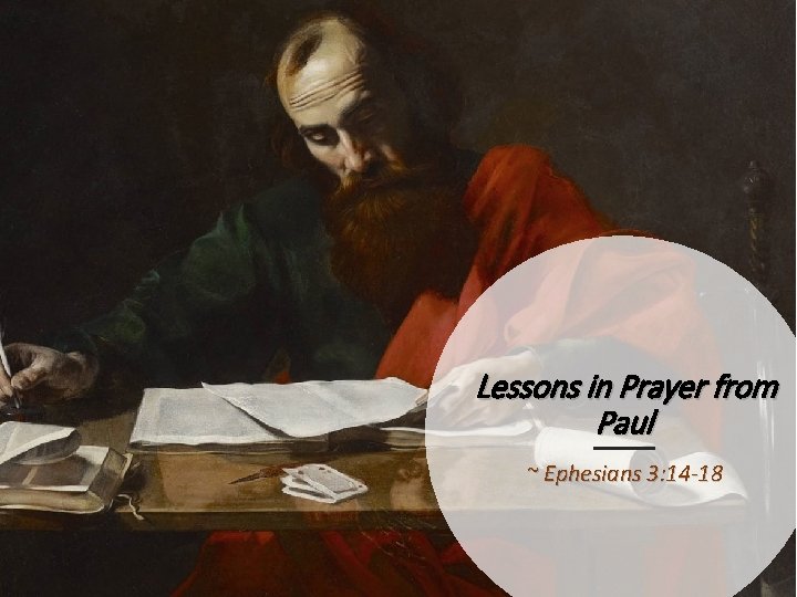 Lessons in Prayer from Paul Ephesians 3 14
