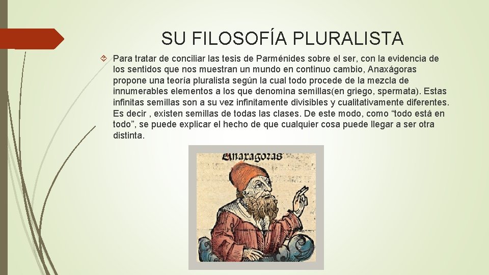 ANAXGORAS BIOGRAFA Anaxgoras fue un filsofo presocrtico gemetra
