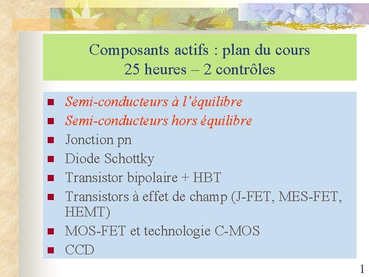 Composants actifs plan du cours 25 heures 2