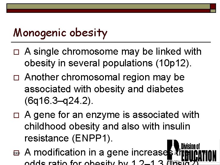 Obesity and Genes Recent Developments Pennington Biomedical Research