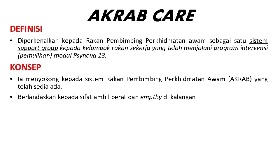 AKRAB CARE KONSEP DAN PERANAN SADLI BIN OSMAN