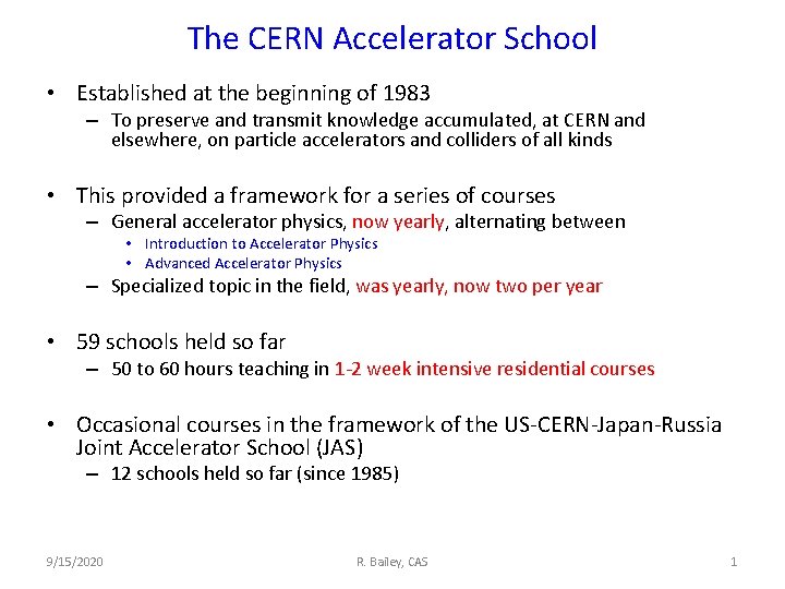 The CERN Accelerator School Established at the beginning