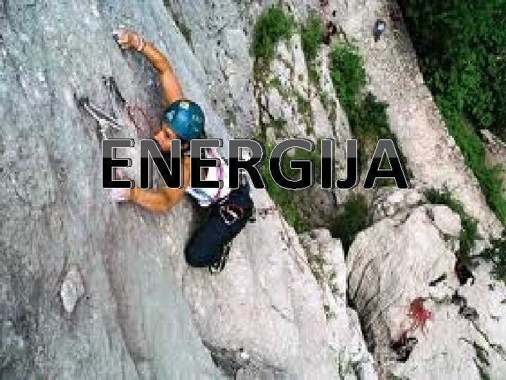 ENERGIJA Rad sile Rad je fizika veliina kojom