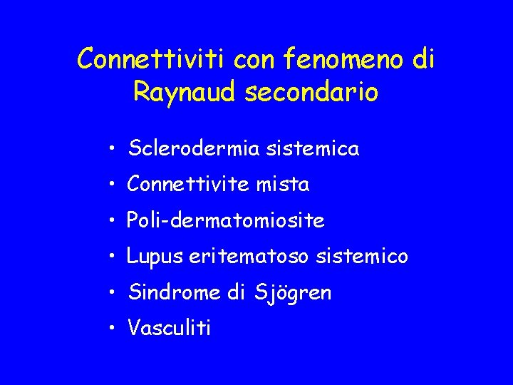 CONNETTIVITI Lupus eritematoso sistemico Sindrome da anticorpi ...