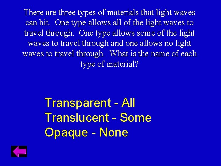 Energy Jeopardy Light Energy Transfer of Energy Electricity