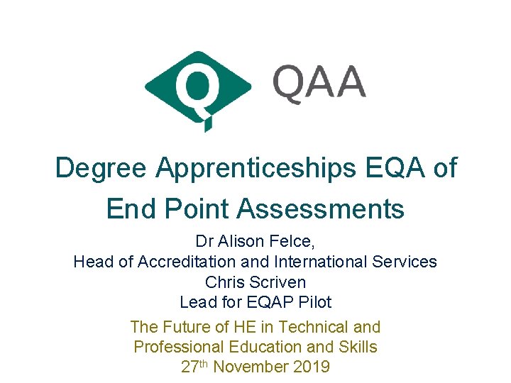 Degree Apprenticeships EQA of End Point Assessments Dr