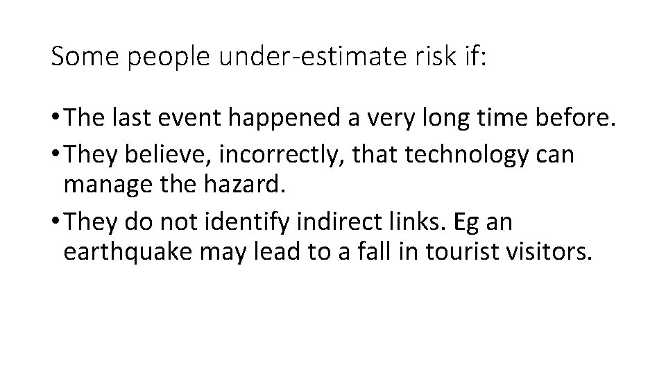 Why do some people underestimate risk Hazard risk