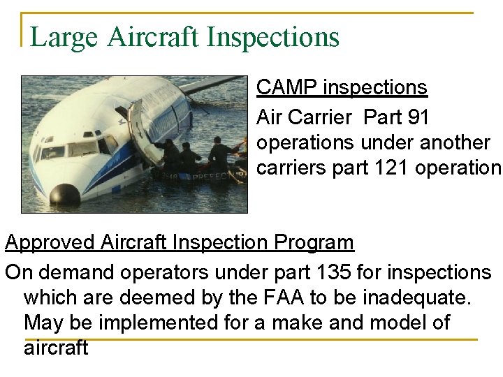 Types of Inspections Inspection of an Airframe n