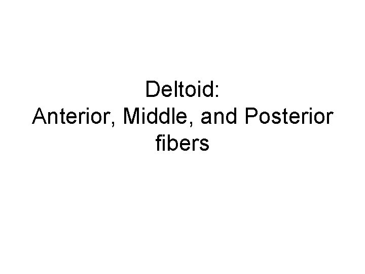 Trapezius Upper Middle and Lower fibers AxioScapular AxioClavicular