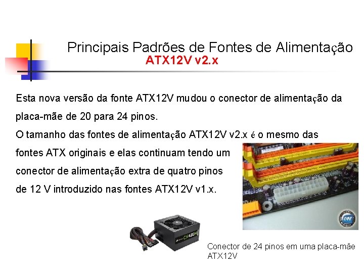 Fontes de Alimentao Principais Padres de Fontes de