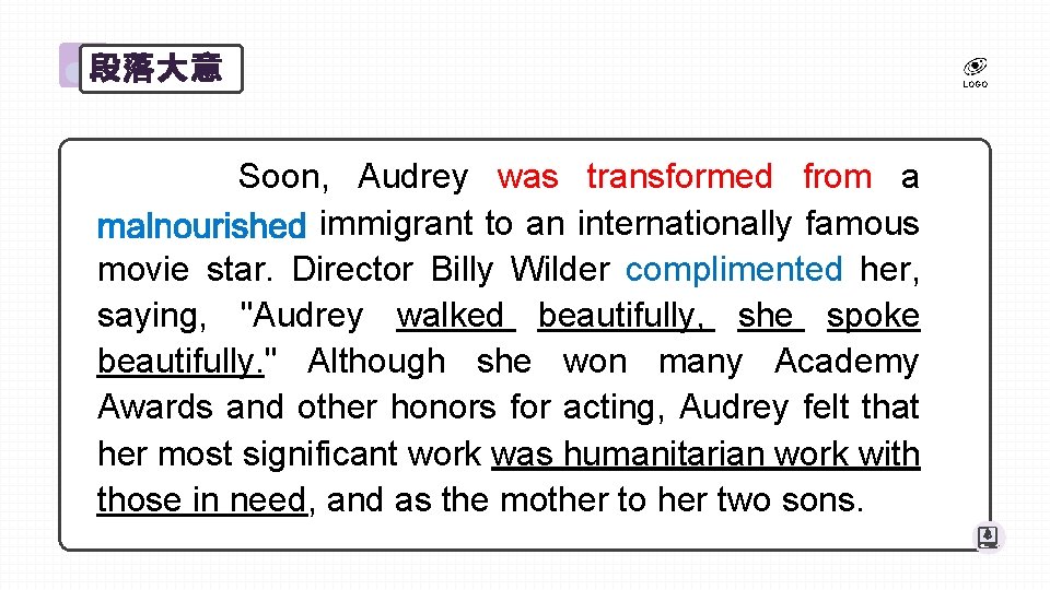 LOGO Soon Audrey was transformed from a immigrant