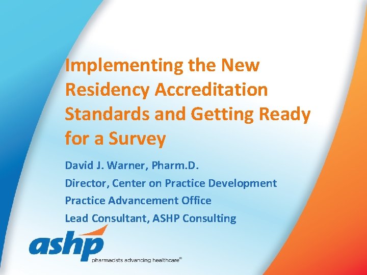 Implementing the New Residency Accreditation Standards and Getting
