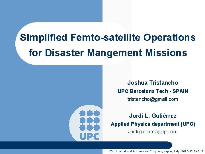 Simplified Femtosatellite Operations for Disaster Mangement Missions Joshua