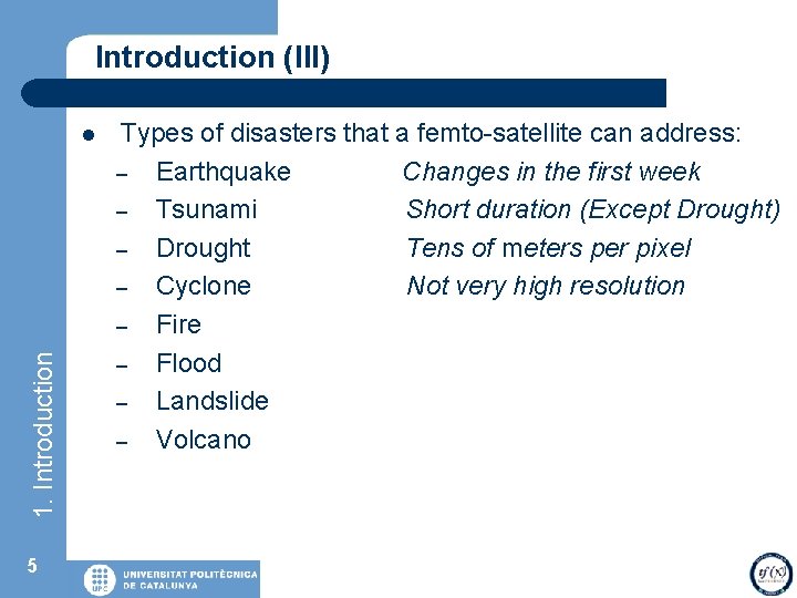 Simplified Femtosatellite Operations for Disaster Mangement Missions Joshua