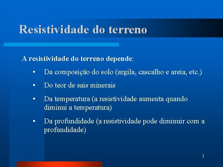 Quadro de entrada Condutor principal de proteco Medida