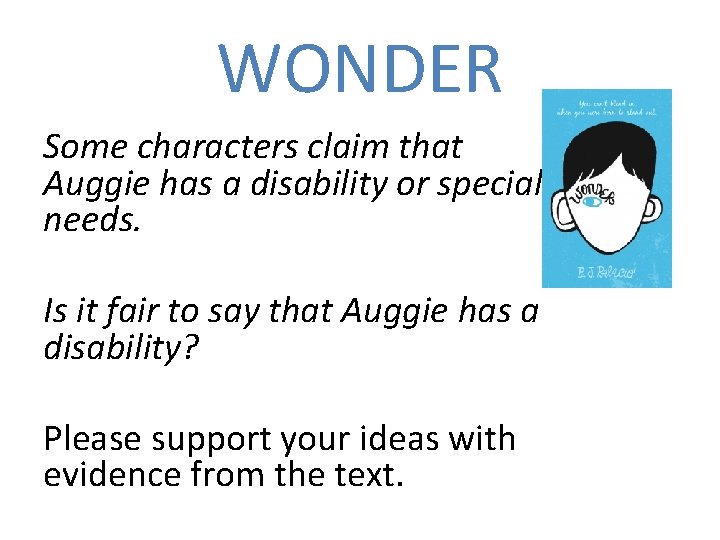 WONDER Socratic Seminar Using the text as your