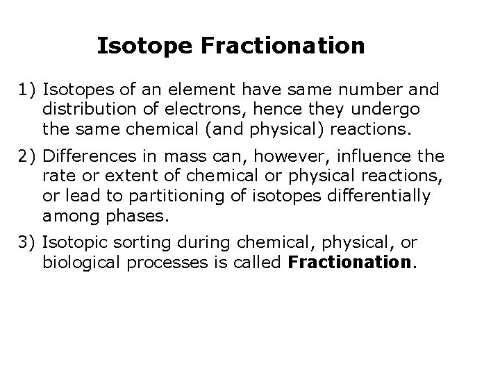 Introduction to Stable Isotopes Notation Fractionation Gear Definitions
