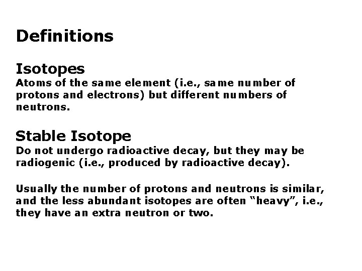Introduction to Stable Isotopes Notation Fractionation Gear Definitions