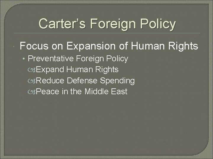 Carters Foreign Policy Focus on Expansion of Human