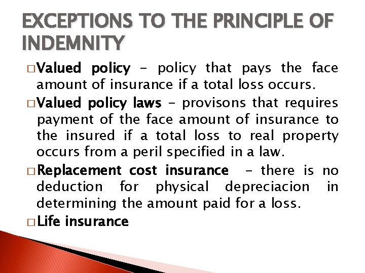 Insurance Law 4 Legal principles of insurance FUNDAMENTAL