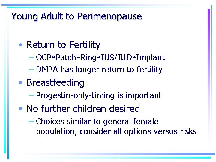 Hormonal Contraception Considering Benefits Risks and Age Melissa