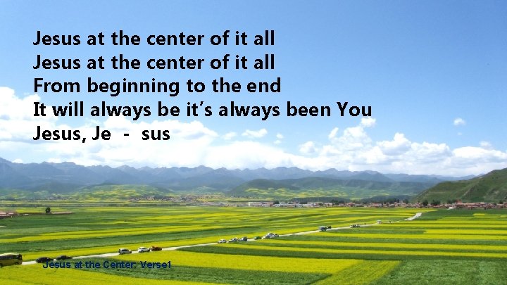 Jesus at the Center Jesus at the center